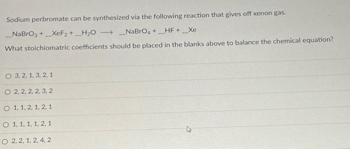 Solved Sodium perbromate can be synthesized via the | Chegg.com
