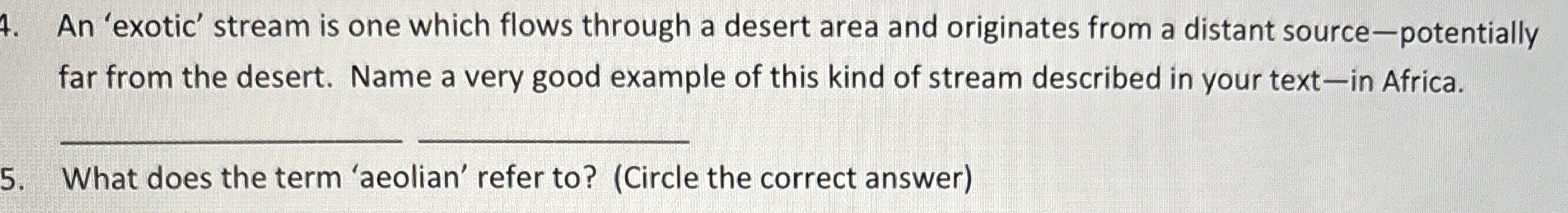 Solved An 'exotic' stream is one which flows through a | Chegg.com