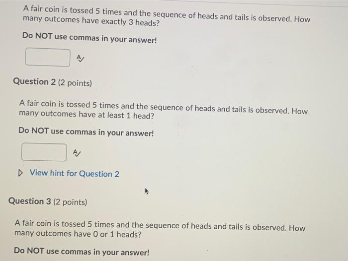 Solved A fair coin is tossed 5 times and the sequence of | Chegg.com