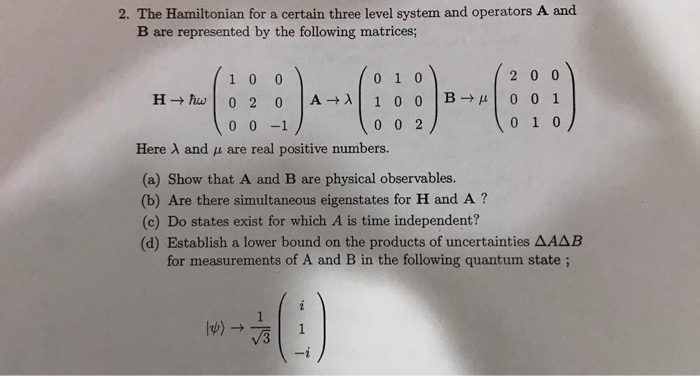 Solved 2. The Hamiltonian for a certain three level system | Chegg.com