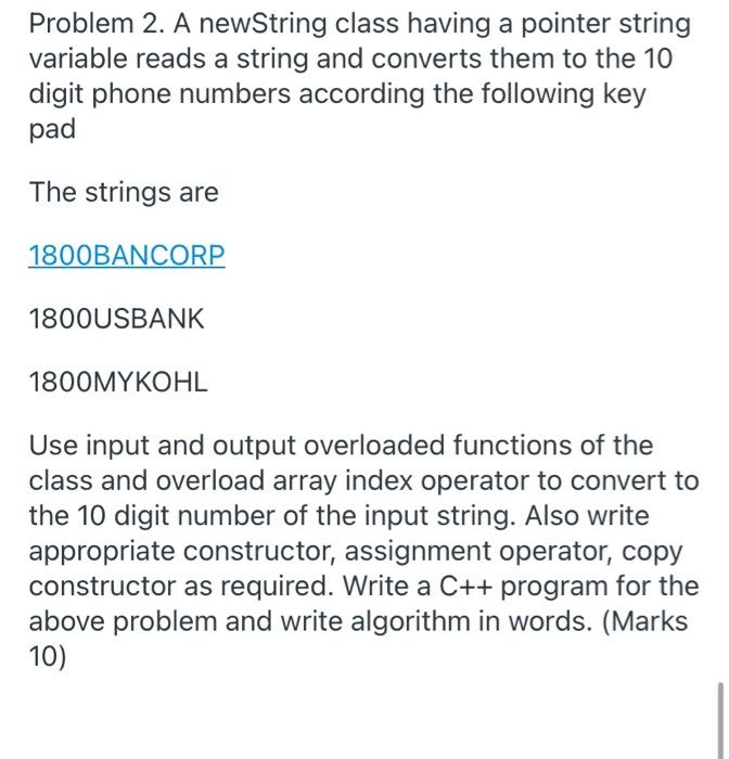 Solved Problem 2. A newString class having a pointer string | Chegg.com