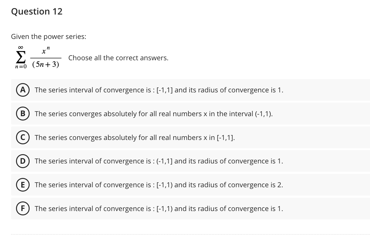 Solved Question 12Given the power series:∑n=0∞xn(5n+3) | Chegg.com