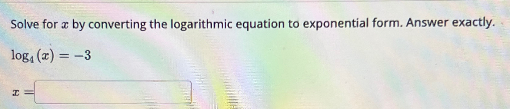 Solved Solve for x ﻿by converting the logarithmic equation | Chegg.com