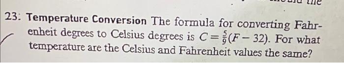 Solved 3. Temperature Conversion The formula for converting | Chegg.com