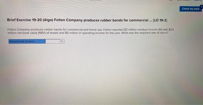 Solved Brief Exercise 19-20 (Algo) Felton Company produces | Chegg.com