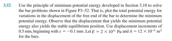 Solved Use the principle of minimum potential energy | Chegg.com