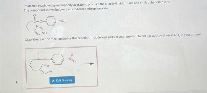 Solved Imidazole reacts with p-nitrophenylacetate to produce | Chegg.com
