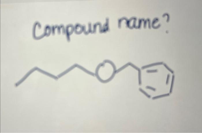 Solved Compound name? | Chegg.com