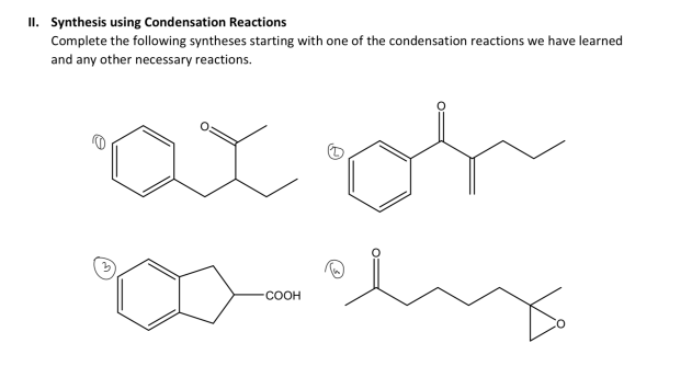 Solved Please HelpII. ﻿Synthesis using Condensation | Chegg.com