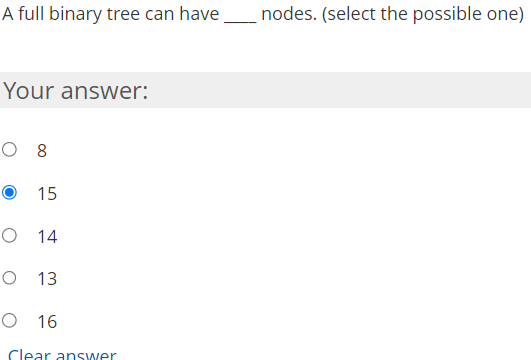 Solved A full binary tree can havenodes. (select the | Chegg.com