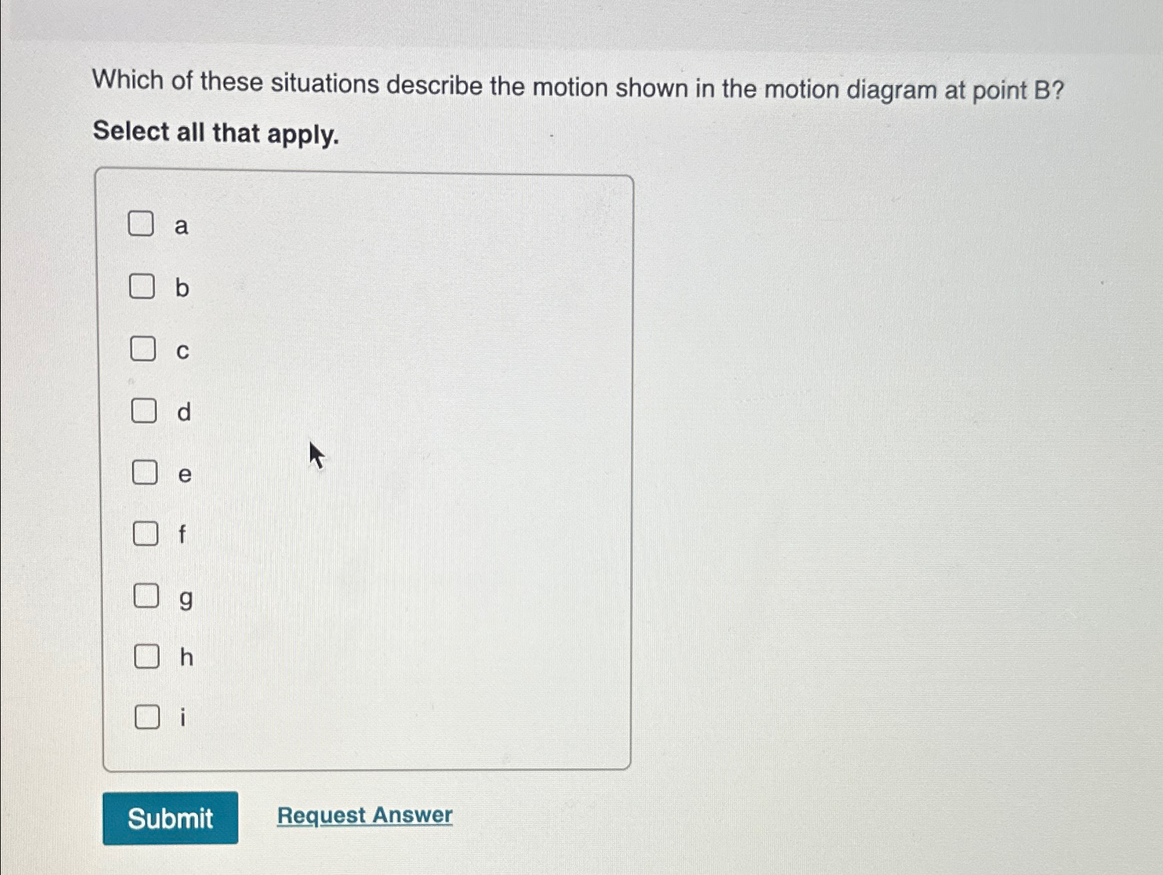 Which of these situations describe the motion shown | Chegg.com Which of these situations describe the motion shown | Chegg.com