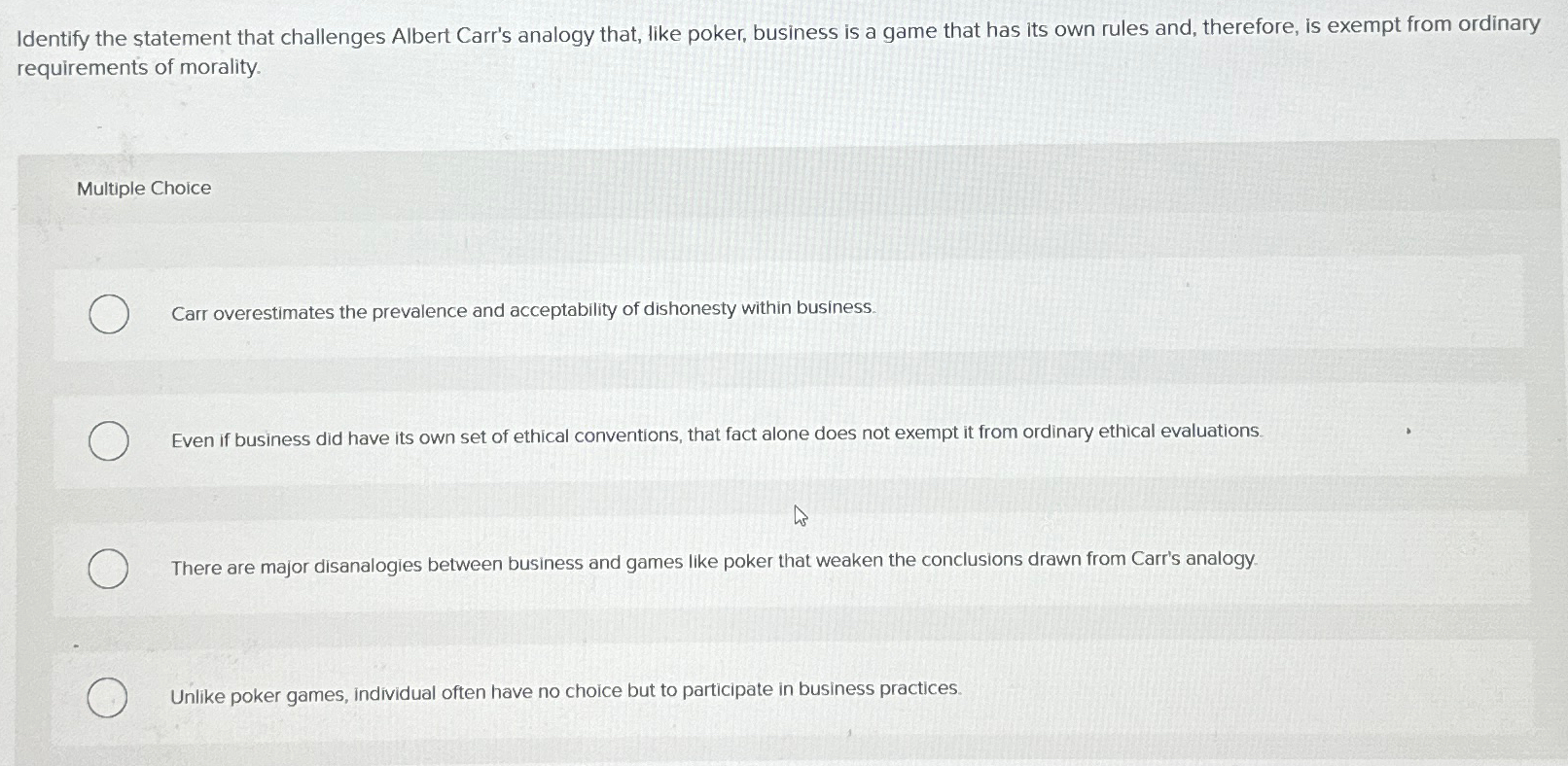 Solved Identify the statement that challenges Albert Carr's | Chegg.com