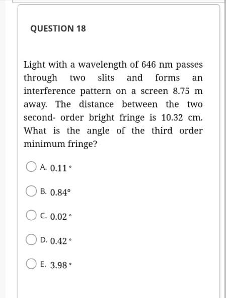 Solved QUESTION 18 Light with a wavelength of 646 nm passes | Chegg.com