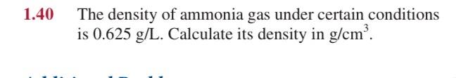 Solved 1.40 The density of ammonia gas under certain | Chegg.com
