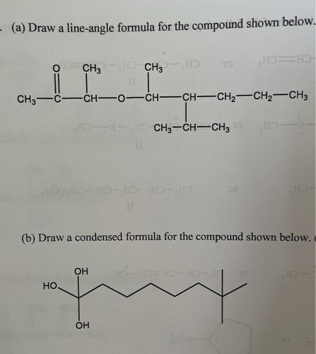Solved - (a) Draw a line-angle formula for the compound | Chegg.com