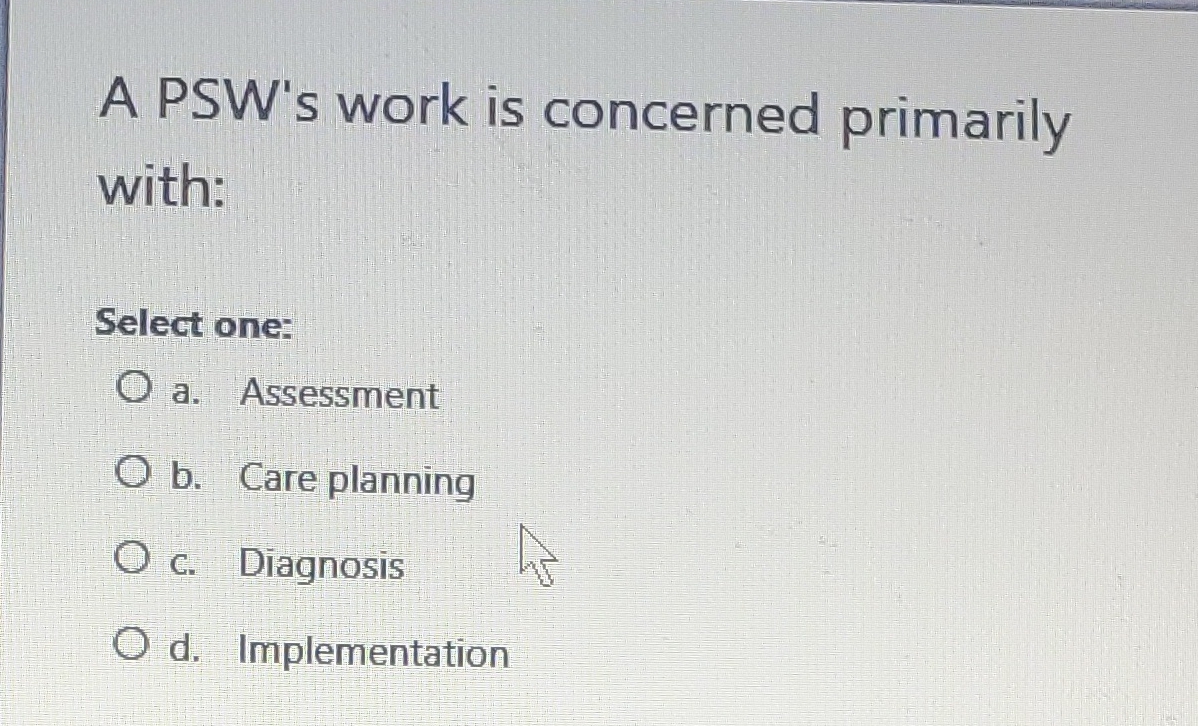 Solved A PSW's work is concerned primarily with:Select | Chegg.com