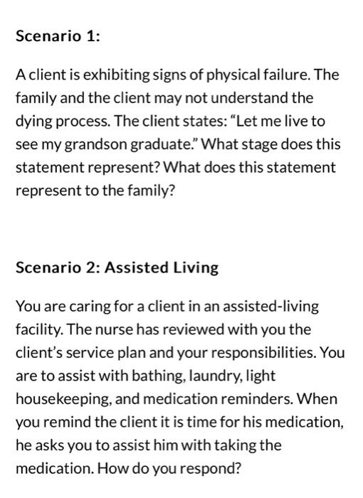 Solved Scenario 1: A client is exhibiting signs of physical | Chegg.com