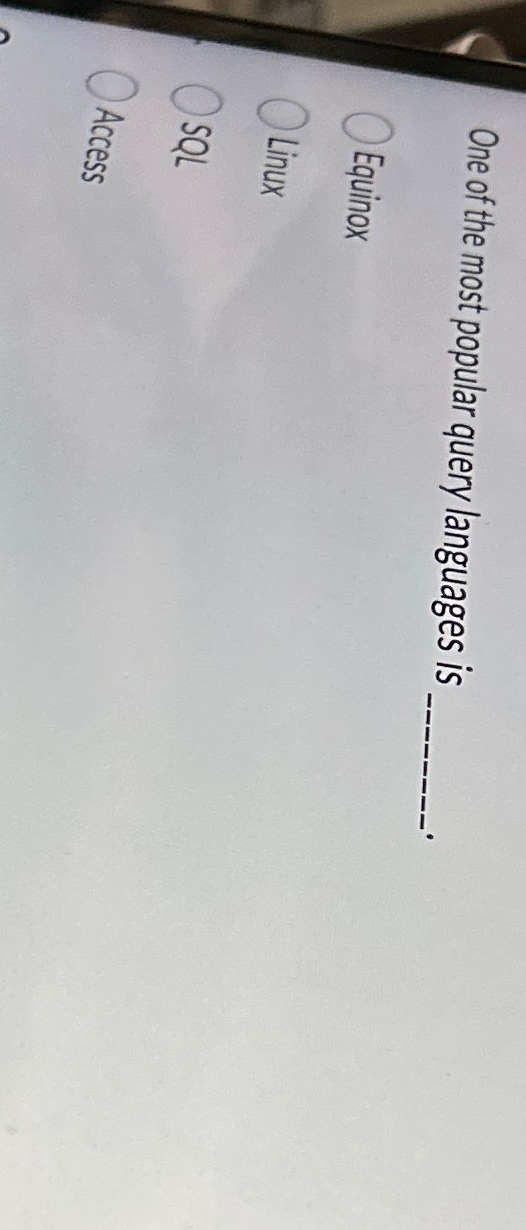 Solved One of the most popular query languages | Chegg.com