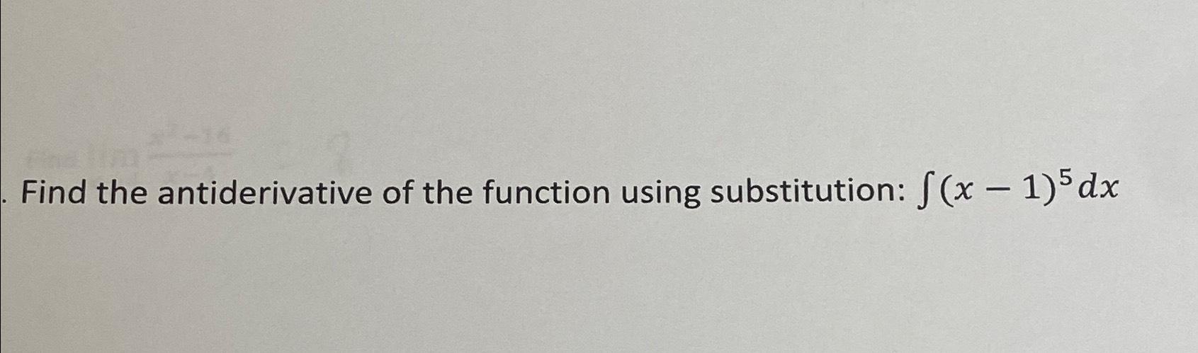 Solved Find the antiderivative of the function using | Chegg.com