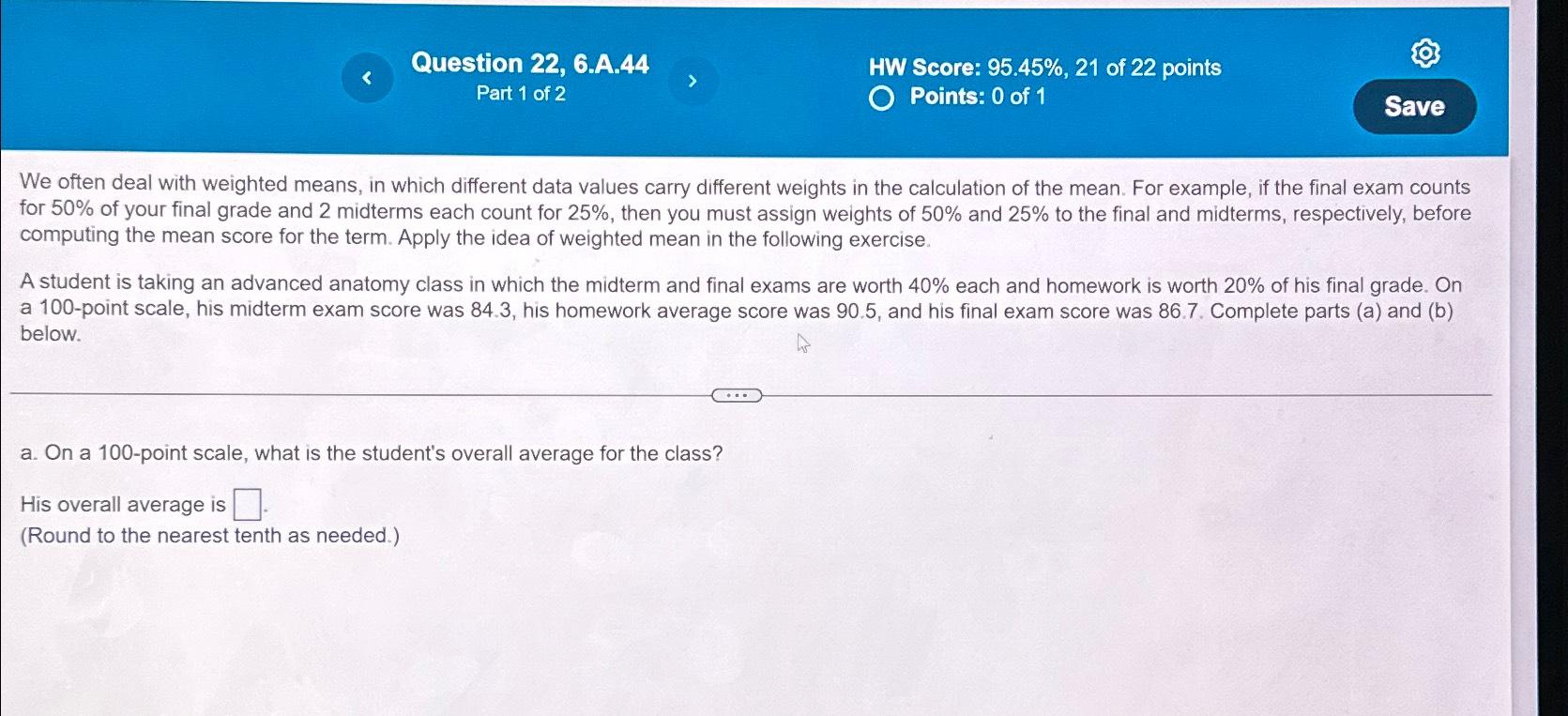 Solved Question 22, 6.A.44HW Score: 95.45%,21 ﻿of 22 | Chegg.com