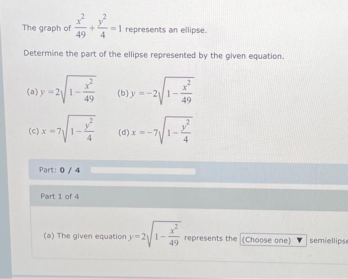 Solved The graph of 49x2+4y2=1 represents an ellipse. | Chegg.com