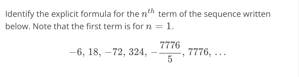 Solved Identify the explicit formula for the nth ﻿term of | Chegg.com