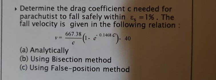 Determine the drag coefficient c needed for | Chegg.com