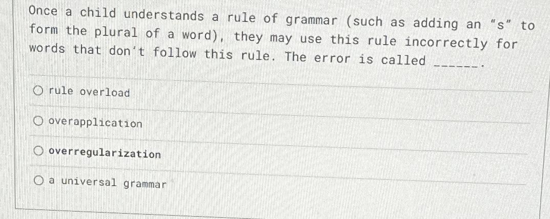 Solved Once a child understands a rule of grammar (such as | Chegg.com