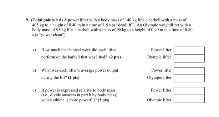 Solved 9. (Total points = 6) A power lifter with a body mass | Chegg.com