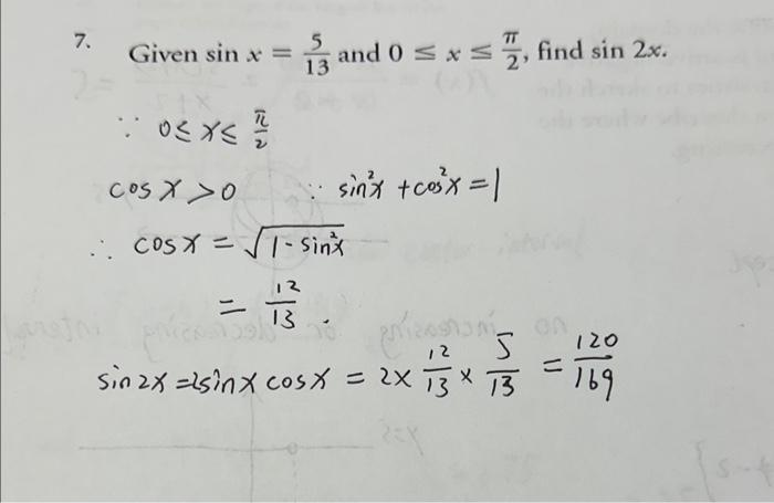 Solved 7. Given sinx=135 and 0≤x≤2π, find sin2x. | Chegg.com