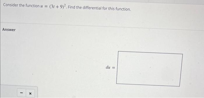 Solved Consider the function u=(3t+9)2. Find the | Chegg.com