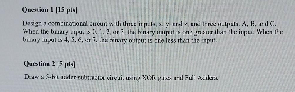 Design a combinational circuit with three inputs, | Chegg.com