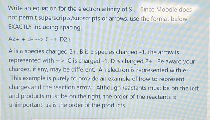 Solved Write an equation for the electron affinity of S. | Chegg.com