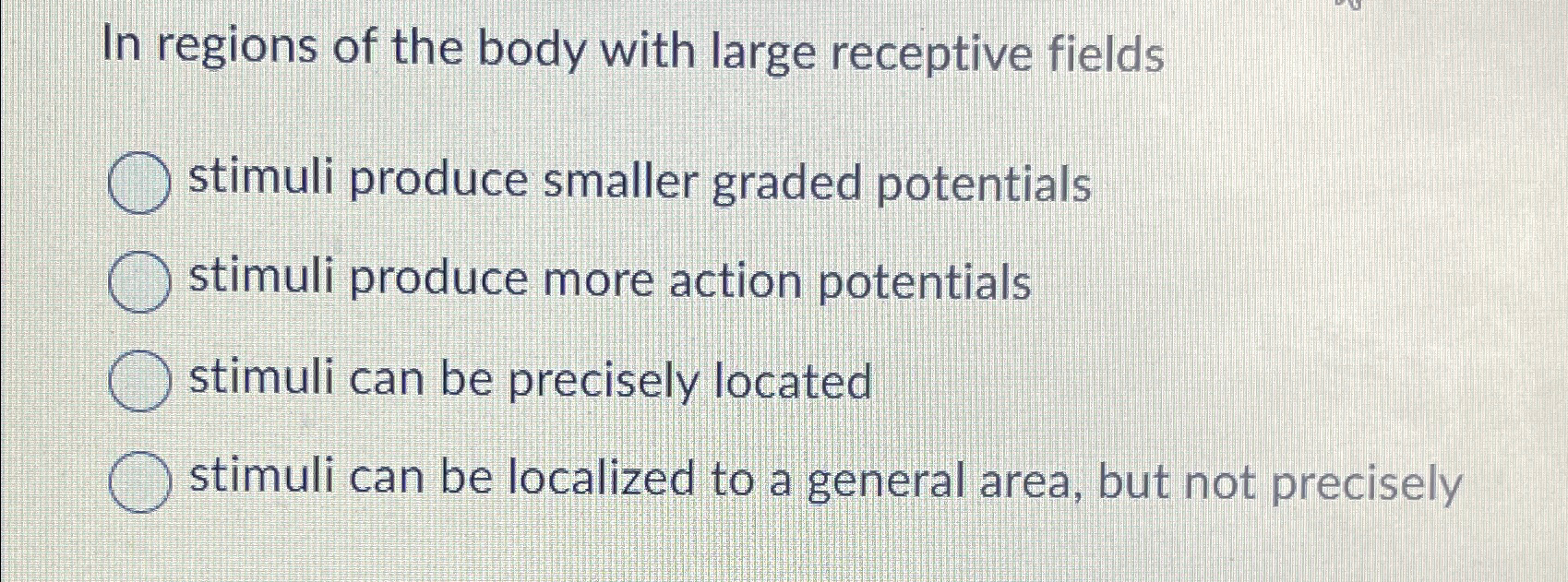 Solved In regions of the body with large receptive | Chegg.com