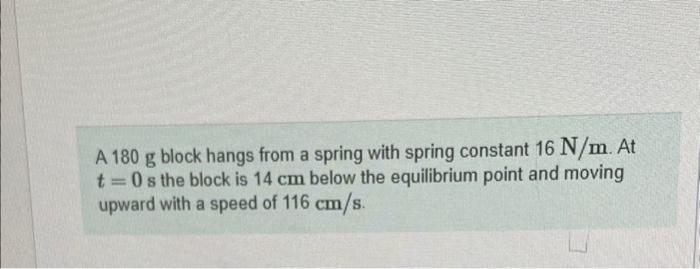 Solved A 180 g block hangs from a spring with spring | Chegg.com