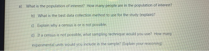 Solved a) What is the population of interest? How many | Chegg.com