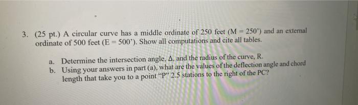 Solved 3. (25 pt.) A circular curve has a middle ordinate of | Chegg.com