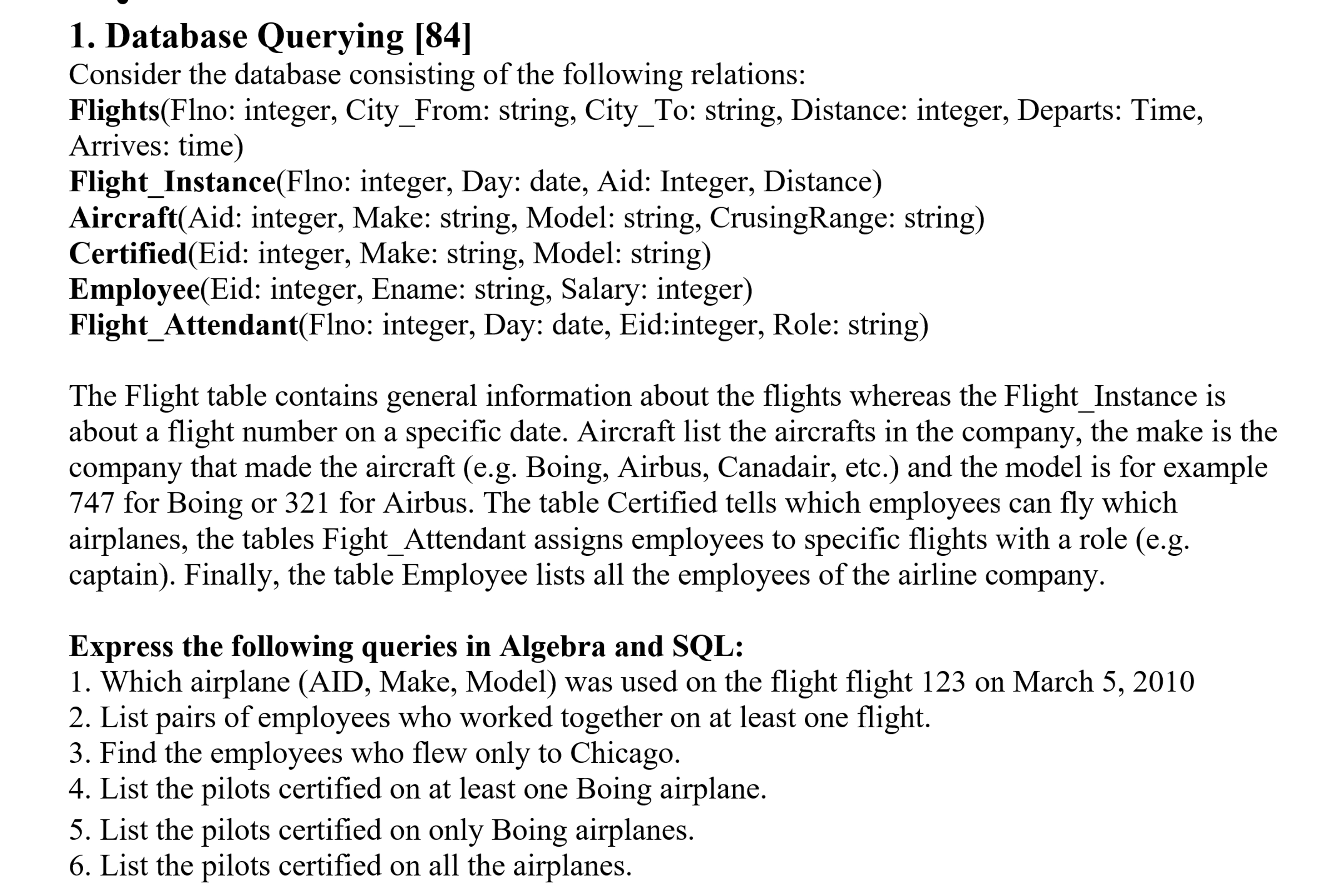 Solved Consider the database consisting of the following | Chegg.com