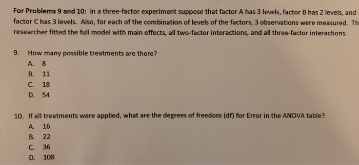 Solved For Problems 9 and 10: In a three-factor experiment | Chegg.com