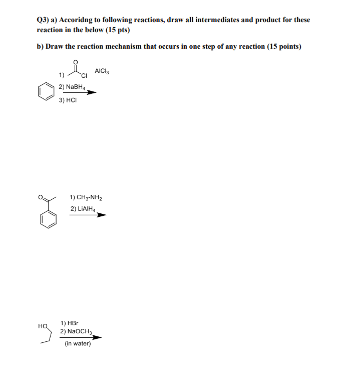 Solved Q3) ﻿a) ﻿Accoridng to following reactions, draw all | Chegg.com