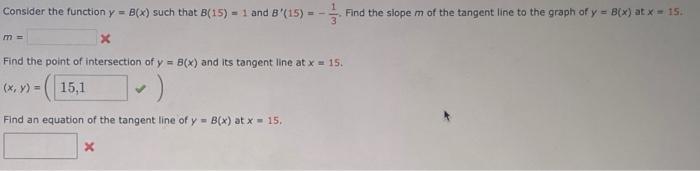 Solved Consider the function y = B(x) such that B(15) - 1 | Chegg.com