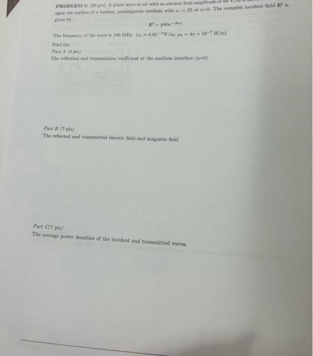 Solved PROBLEM 5: (20 pts) A plane wave in air with an | Chegg.com