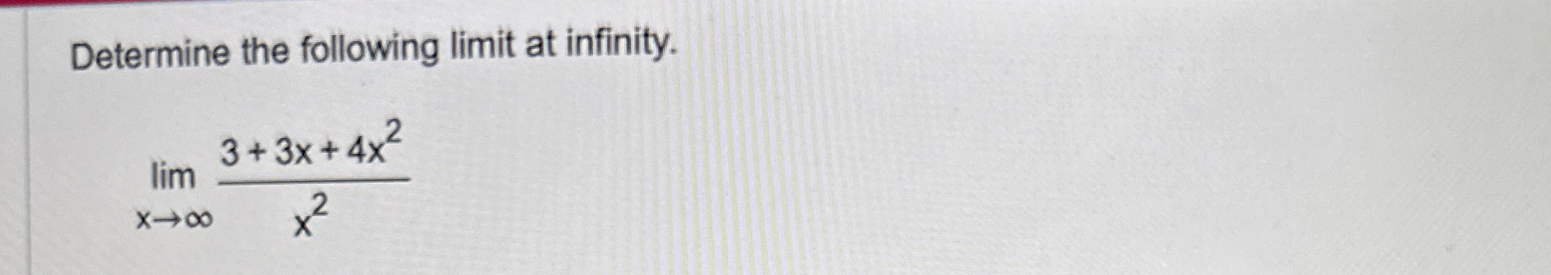 Solved Determine the following limit at | Chegg.com