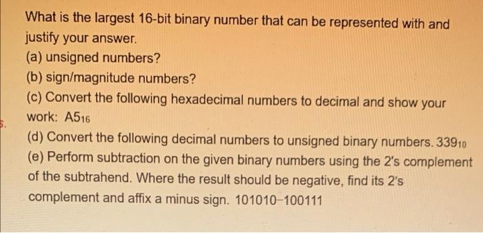 Solved What is the largest 16-bit binary number that can be | Chegg.com