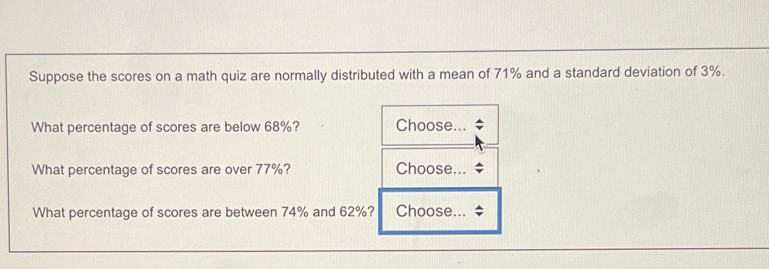 Solved Suppose the scores on a math quiz are normally | Chegg.com