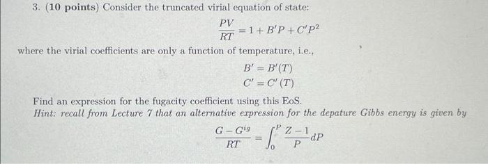 Solved 3. (10 points) Consider the truncated virial equation | Chegg.com
