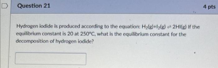 Solved The synthesis of hydrogen iodide proceeds according | Chegg.com