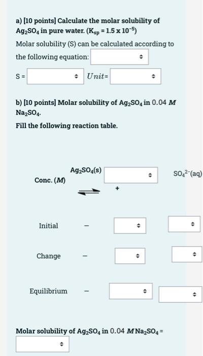 Solved a) [10 points] Calculate the molar solubility of | Chegg.com