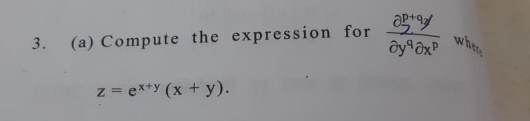 Solved 3. (a) Compute the expression for ∂yq∂xp∂p+qy whete | Chegg.com