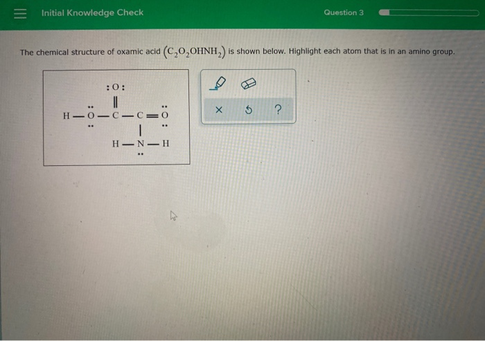 Solved = Initial Knowledge Check Question 3 The chemical | Chegg.com